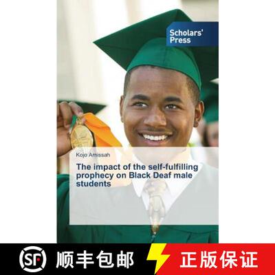 【3-4周达】The impact of the self-fulfilling prophecy on Black Deaf male students (Aufl.) [9783639708974]