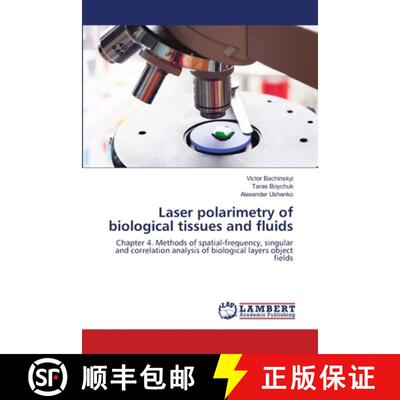 预订 Laser polarimetry of biological tissues and fluids [9786139838226]