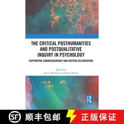 【3-4周达】精装 The Critical Posthumanities and Postqualitative Inquiry in Psychology: Supporting Con... [9781041264699]