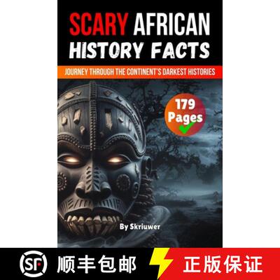 【3-4周达】Scary African History Facts: A Journey Through the Continent's Darkest Histories (Skriuwer... [9783565076758]