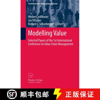 【3-4周达】精装 Modelling Value : Selected Papers of the 1st International Conference on Value Chain ... [9783790827460]