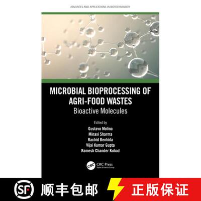 【3-4周达】精装 Microbial Bioprocessing of Agri-Food Wastes: Bioactive Molecules [9780367625184]