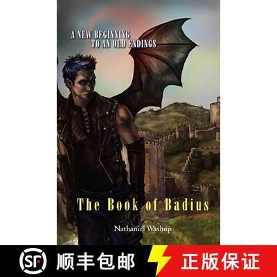 【3-4周达】A New Beginning to An Old Endings: The Book of Badius [9781439252314]