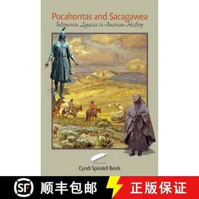【3-4周达】Pocahontas and Sacagawea - Interwoven Legacies in American History [9780990959250]
