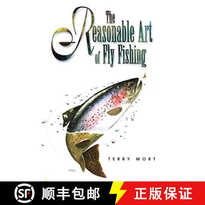 【3-4周达】Reasonable Art of Fly Fishing (1st Edition) (1st Edition) (1st Edition) (1st Edition) (1st... [9781558216839]