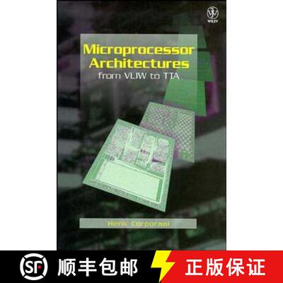 【3-4周达】精装 Microprocessor Architectures - From Vliw To Tta [Wiley电子电气工程] [9780471971573]