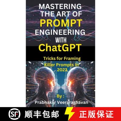 【3-4周达】Mastering the Art of Prompt Engineering with ChatGPT [9798223482680]