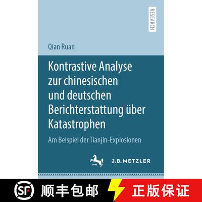 【3-4周达】Kontrastive Analyse zur chinesischen und deutschen Berichterstattung über Katastrophen : ... [9783662627396]