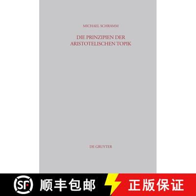 【3-4周达】精装 Die Prinzipien der Aristotelischen Topik [9783598778049]
