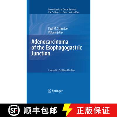 【3-4周达】精装 Adenocarcinoma of the Esophagogastric Junction [9783540705789]