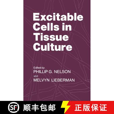 【3-4周达】Excitable Cells in Tissue Culture [9781468438055]