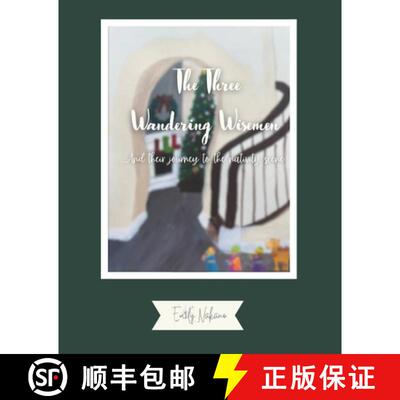 【3-4周达】The Three Wandering Wisemen: And their journey to the nativity scene [9798989250219]