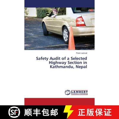 预订 Safety Audit of a Selected Highway Section in Kathmandu, Nepal [9783659277115]