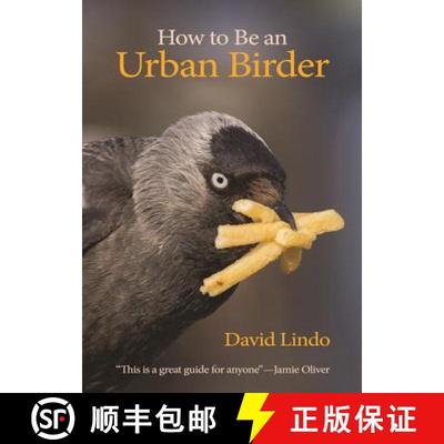 【3-4周达】如何成为一名城市猎鸟者 How to Be an Urban Birder [9780691179629]
