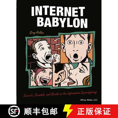 【3-4周达】Internet Babylon: Secrets, Scandals, and Shocks on the Information Superhighway (First Edi... [9781590592991]