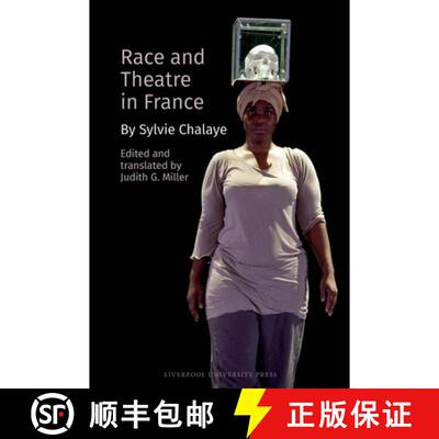【3-4周达】精装 Race and Theatre: Thinking the Politically Unthought: By Sylvie Chalaye [9781802071887]