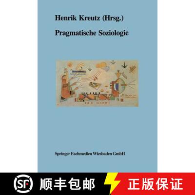 【3-4周达】Pragmatische Soziologie : Beiträge zur wissenschaftlichen Diagnose und praktischen Lösun... [9783663013808]