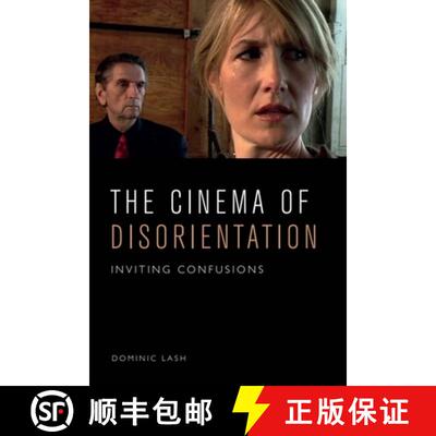 【3-4周达】精装 The Cinema of Disorientation: Inviting Confusions [9781474462778]