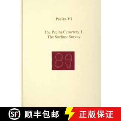 【3-4周达】精装 Pseira VI: The Pseira Cemetery I. The Surface Survey - Pseira VI Pseira Cemetery [9781931534048]