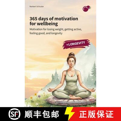 【3-4周达】365 days of wellbeing: Motivation for losing weight, becoming active, feeling good, and lo... [9783912027075]