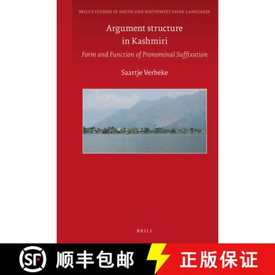 预订 精装 Argument Structure in Kashmiri: Form and Function of Pronominal Suffixation. [9789004346772]