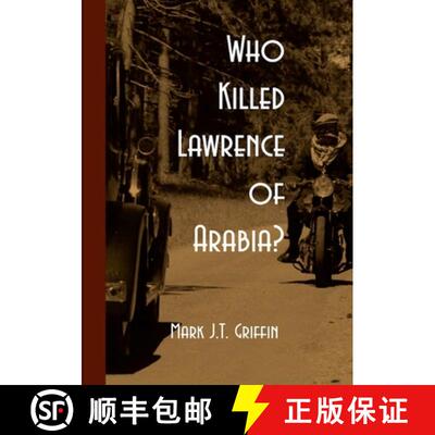 【3-4周达】Who Killed Lawrence of Arabia? [9781471605918]