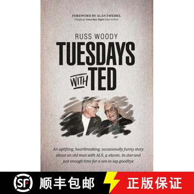 【3-4周达】Tuesdays with Ted: An uplifting, heartbreaking, occasionally funny story about an old man ... [9781948018586]