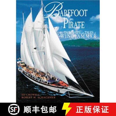 【3-4周达】精装 Barefoot Pirate: The Tall Ships and Tales of Windjammer [9780757001284]