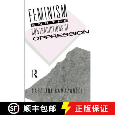 【3-4周达】Feminism and the Contradictions of Oppression [9780415028363]