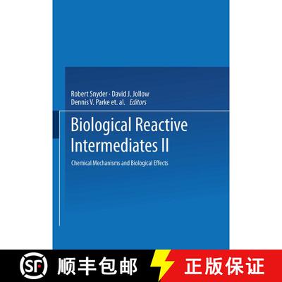 【3-4周达】Biological Reactive Intermediates--II: Chemical Mechanisms and Biological Effects [9781475706765]