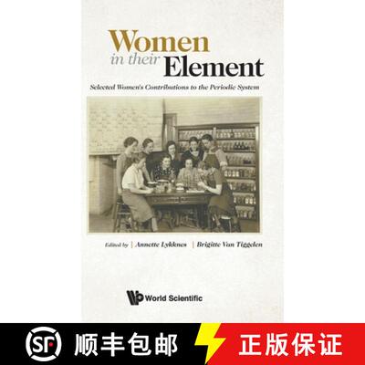 【3-4周达】Women in Their Element: Selected Women's Contributions to the Periodic System [9789811206283]