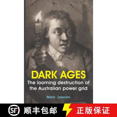 【3-4周达】DARK AGES: The looming destruction of the Australian power grid [9781922815347]