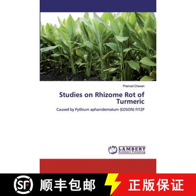 预订 Studies on Rhizome Rot of Turmeric [9786200286062]