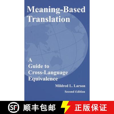 【3-4周达】Meaning-Based Translation: A Guide to Cross-Language Equivalence, Second Edition [9780761809715]