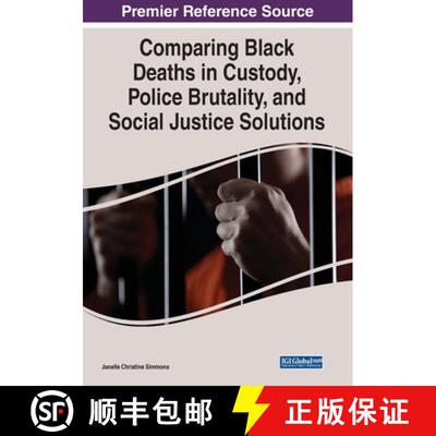 【3-4周达】Comparing Black Deaths in Custody, Police Brutality, and Social Justice Solutions [9781799893059]