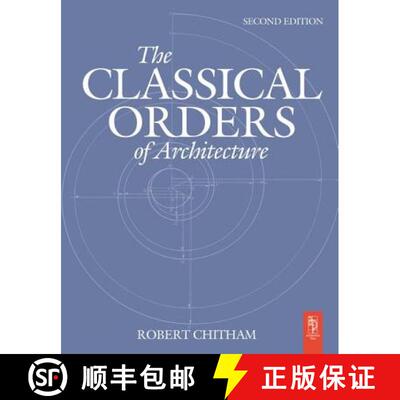 【3-4周达】精装 The Classical Orders of Architecture [9781138132702]
