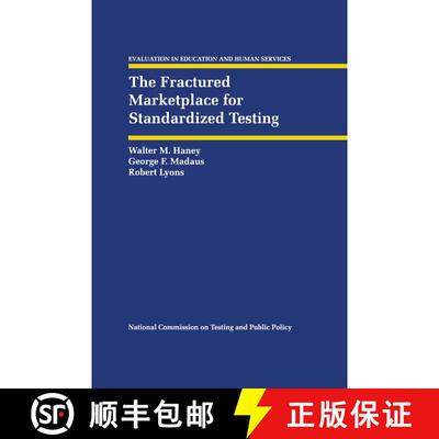 【3-4周达】精装 The Fractured Marketplace for Standardized Testing [9780792393382]