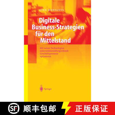 【3-4周达】Digitale Business-Strategien für den Mittelstand : Mit neuen Technologien unternehmensüb... [9783642620614]