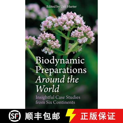 【3-4周达】Biodynamic Preparations Around the World: Insightful Case Studies from Six Continents [9781782506140]