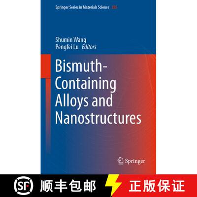 【3-4周达】精装 Bismuth-Containing Alloys and Nanostructures [9789811380778]