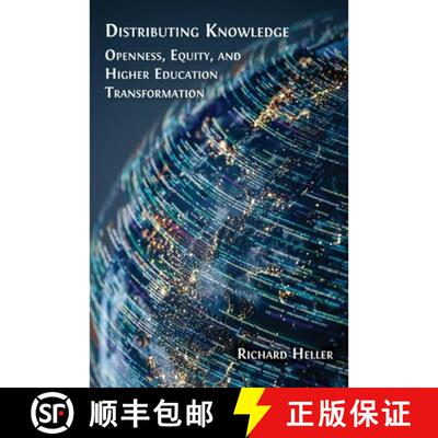 【3-4周达】Distributing Knowledge: Openness, Equity, and Higher Education Transformation [9781805118473]
