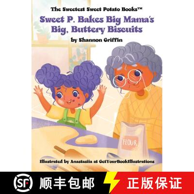 【3-4周达】精装 Sweet P. Bakes Big Mama's Big, Buttery Biscuits [9798991326339]