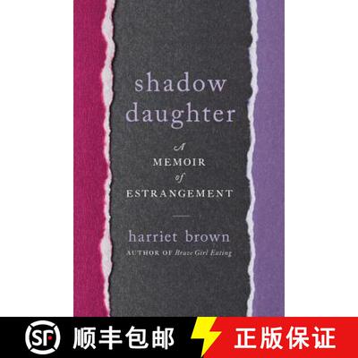 【3-4周达】精装 Shadow Daughter: A Memoir of Estrangement [9780738234533]