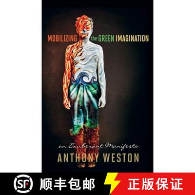 【3-4周达】Mobilizing the Green Imagination : An Exuberant Manifesto [9780865717091]