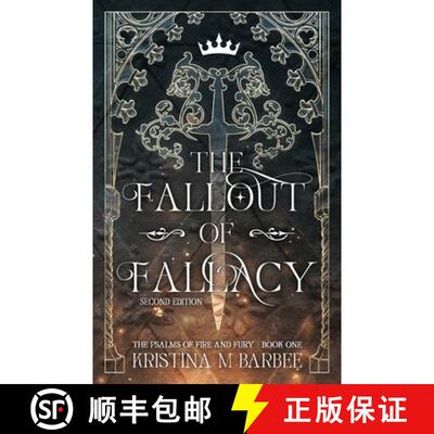 【3-4周达】The Fallout of Fallacy [Second Edition: Author's Preferred Text] [9798994434604]
