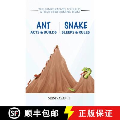 【3-4周达】Ant Acts & Builds Snake Sleeps & Rules: The 9 Imperatives To Build A High-Performing Team [9781957456171]