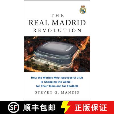 【3-4周达】The Real Madrid Revolution: How the World's Most Successful Club Is Changing the Game--For... [9781637745311]