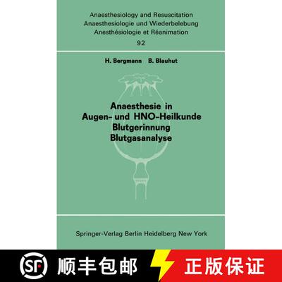 【3-4周达】Anaesthesie in Augen- und HNO-Heilkunde Blutgerinnung Blutgasanalyse: Beiträge und Diskus... [9783540074380]