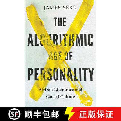 【3-4周达】The Algorithmic Age of Personality – African Literature and Cancel Culture [9781611865332]