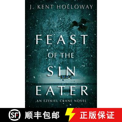 【3-4周达】Feast of the Sin Eater : An Ezekiel Crane Novel [9798887980164]